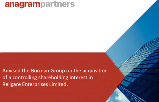 Anagram Partners advised the Burman Group on the acquisition of a ...