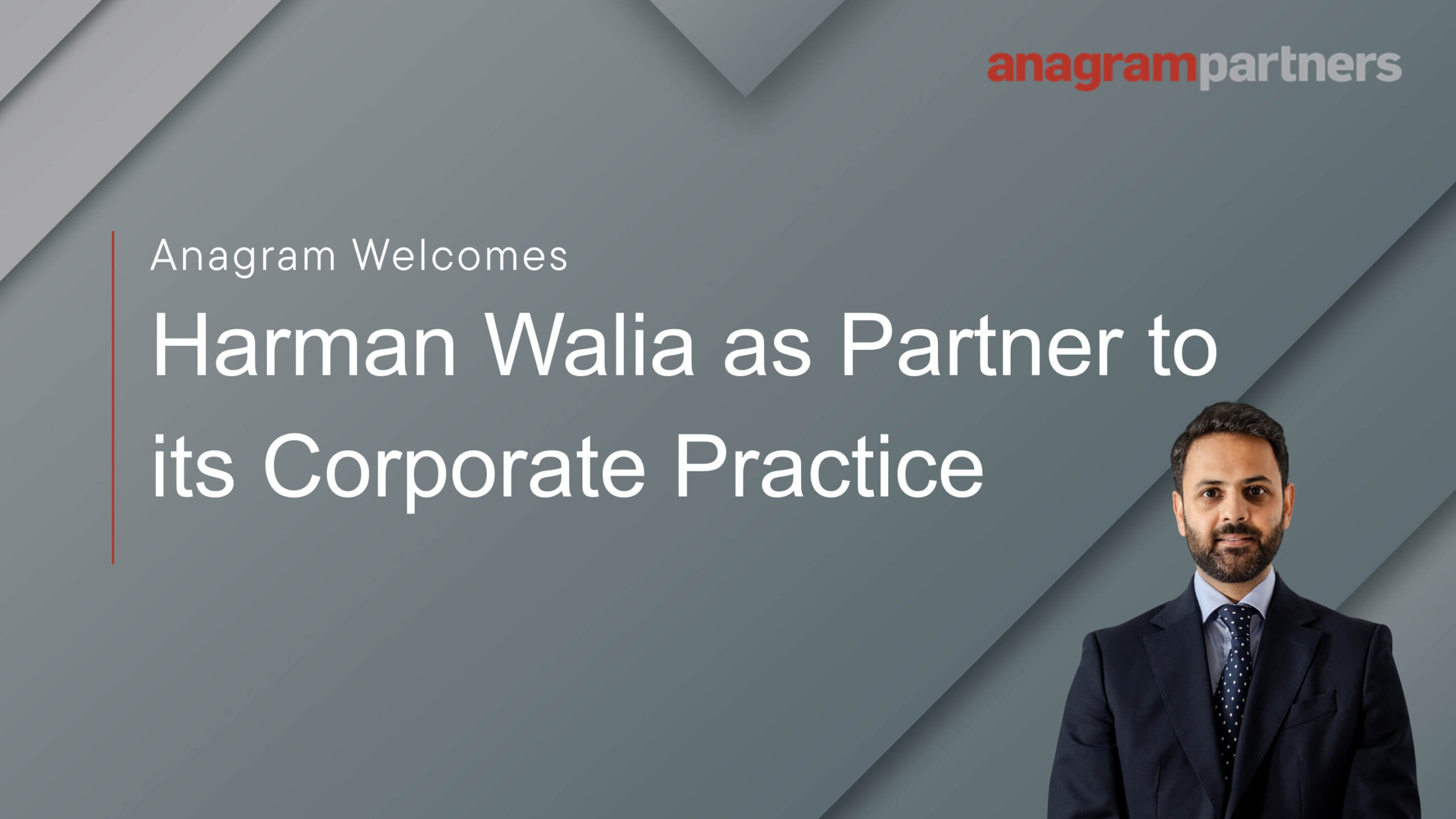 Anagram Welcomes Harman Walia as Partner to its Corporate Practice ...